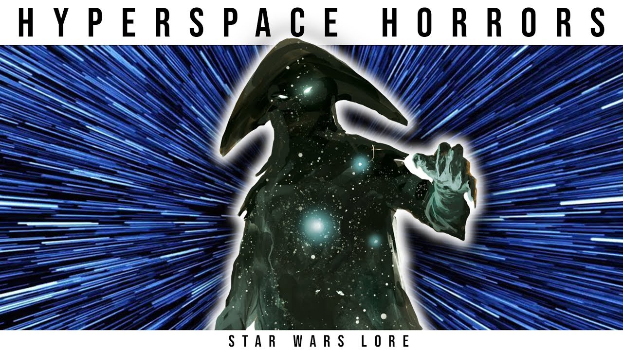 The HORRORS of HYPERSPACE | Star Wars Legends Lore - YouTube