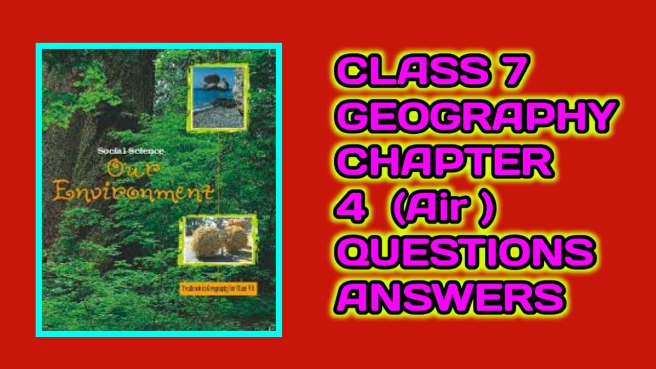 Class 7 Geography Chapter 4 AIR Questions Answers YouTube class-7-geography-chapter-4-air-questions-answers-youtube