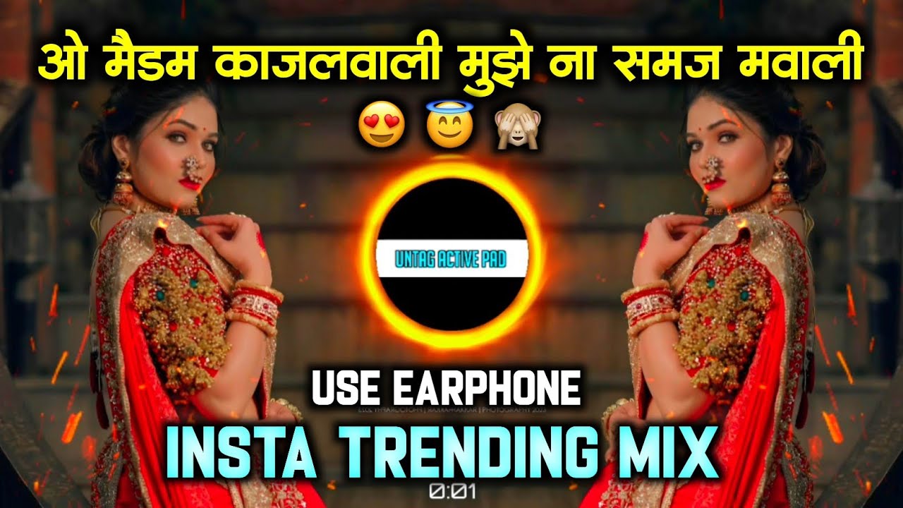 O Madam Kajalvali Mujhe Na Samaj Mavali djsong | Ek Chumma insta ...