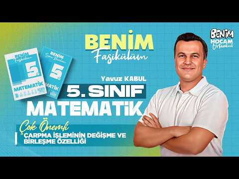 61) 5.Sınıf - Matematik - Çarpma İşleminin Değişme ve Birleşme Özelliği - Yavuz KABUL - 2026