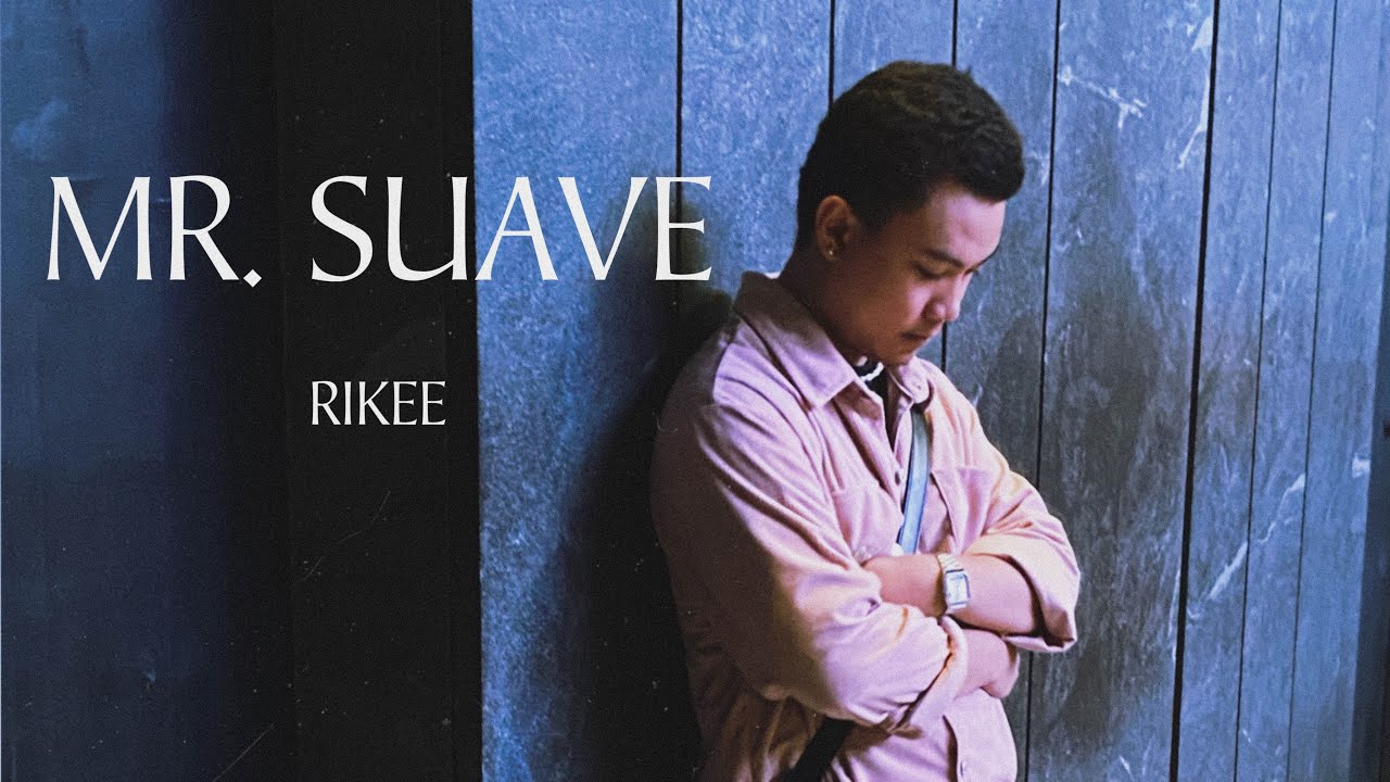 Rikee - Mr. Suave [Totoy Bibbo] - YouTube