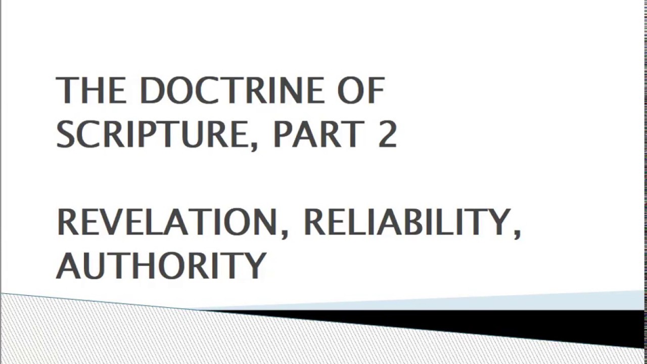 Christian Doctrine The Bible Revelation Reliability Authority Part 1 ...