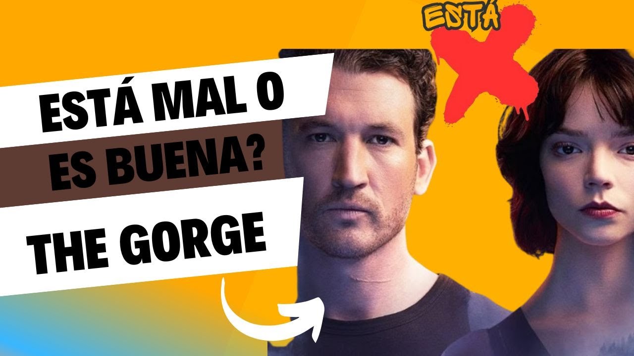 The Gorge Esta Mal! - critica sin spoilers, Reseña y Analisis - YouTube