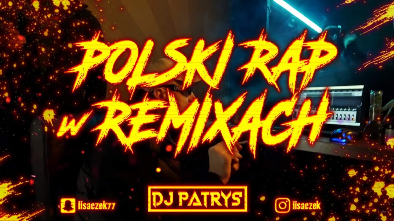 💣POLSKI RAP W REMIXACH 2022 VOL.35 💣 😍LISTOPAD 2022😍⚡💥 @DJ PATRYŚ 💥⚡ ...