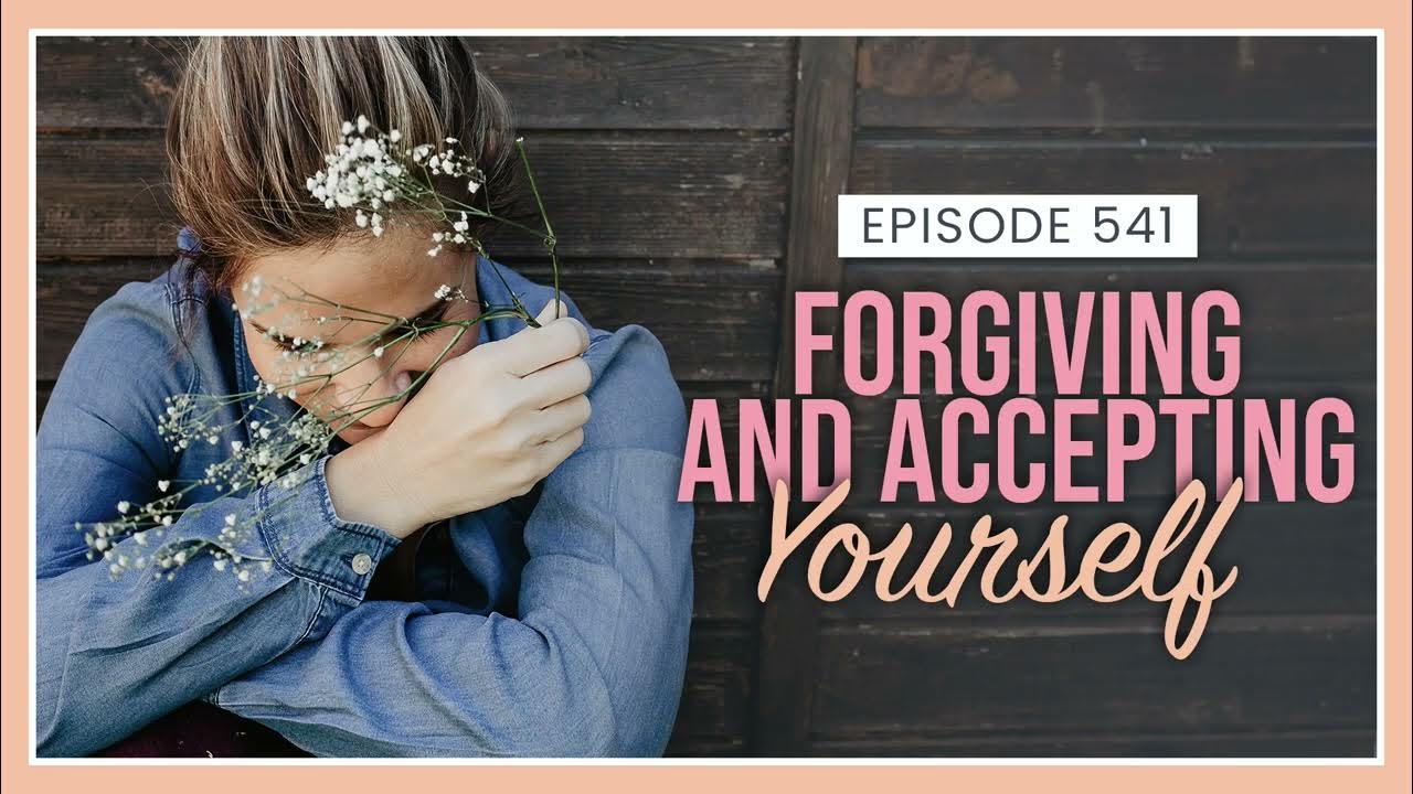 Forgiving and Accepting Yourself - Affirmation Pod Episode 541 - YouTube Music