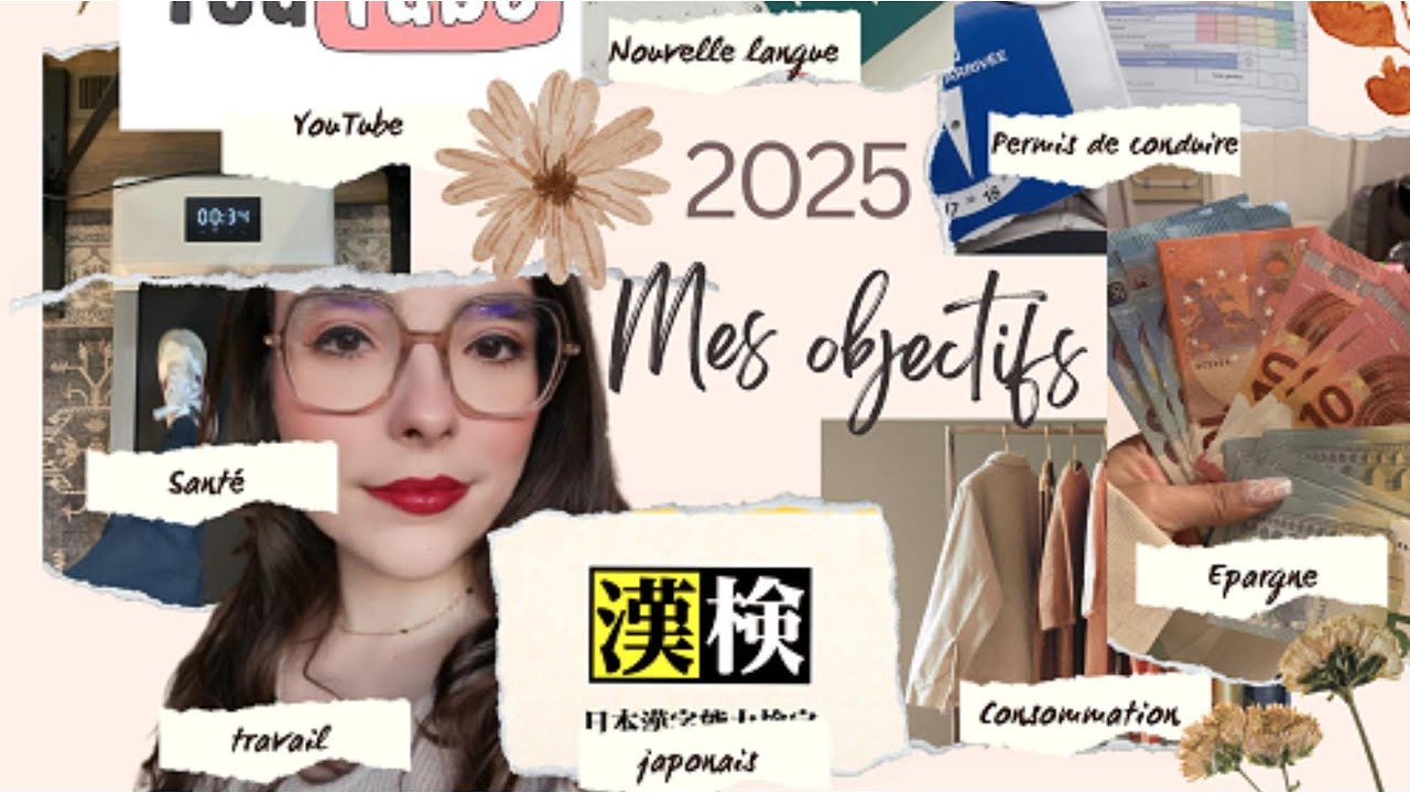 Mes objectifs pour 2025 (japonais, permis, consommation, épargne, etc ...