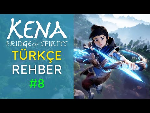 Kena: Bridge of Spirits - Türkçe Oynanış Rehberi Bölüm 8: Kasabaya Dönüş