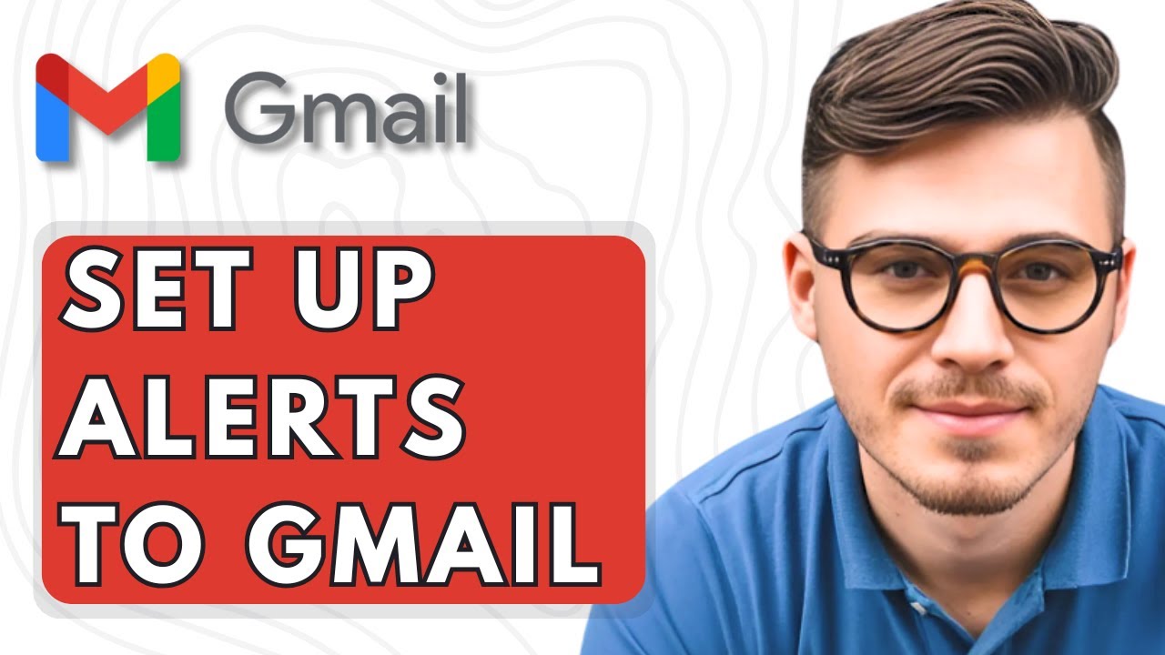 How To Set Up Google Alerts To Gmail Account [2025 Guide] - YouTube