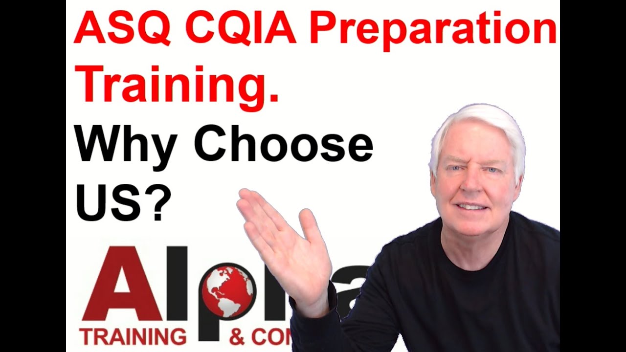 ASQ CQIA Preparation Training, Why Choose Alpha? (ASQ CQIA online ...