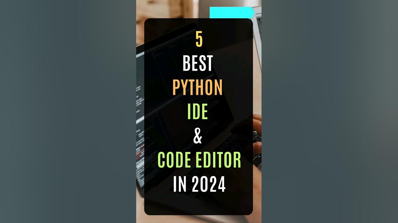 5 Best Python IDE & Code Editor in 2024 #python #programming - YouTube