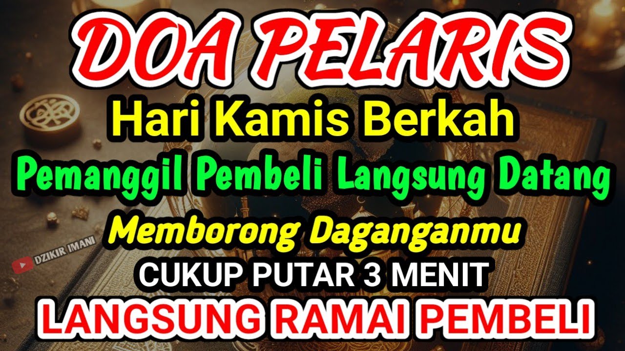 DOA PENGLARIS DAGANGAN TINGKAT TINGGI !! HANYA 3 MENIT PEMBELI RAMAI ...