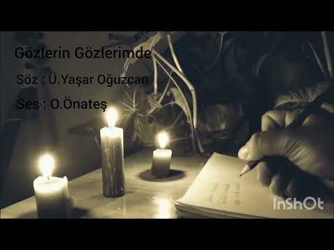 Ümit Yaşar Oğuzcan 'ın Gözlerin Gözlerimde Şiiri