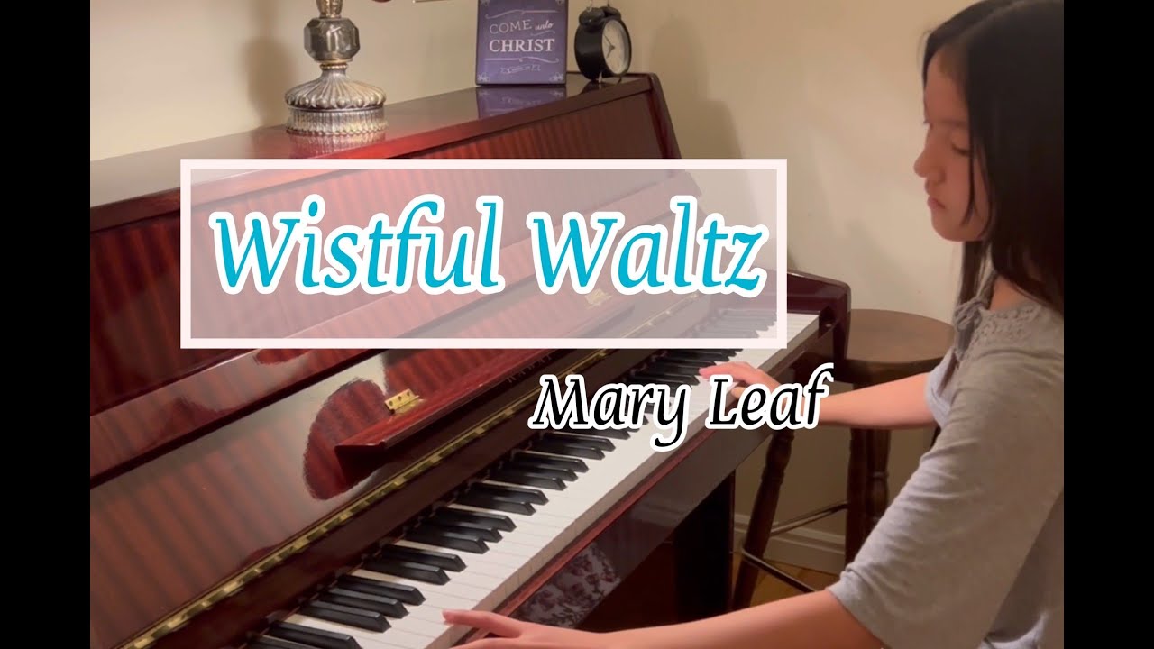 Wistful Waltz - Mary Leaf - Piano - YouTube