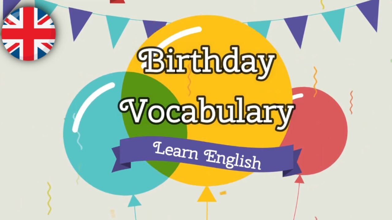 Birthday vocabulary in English - Learn Useful Birthday Words in English ...