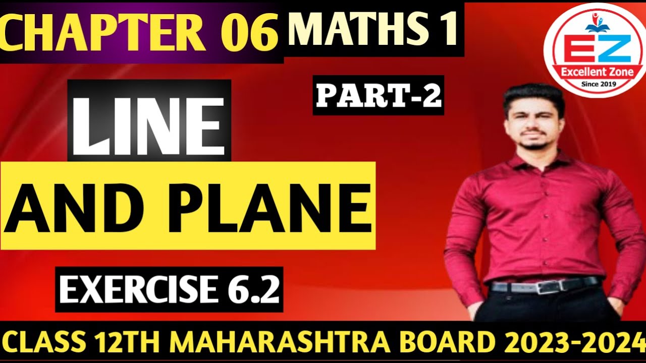 LINE & PLANE Exercise 6.2 Part-2 Class 12th Maths 1 Maharashtra board 2023-2024 #excellentzone ...