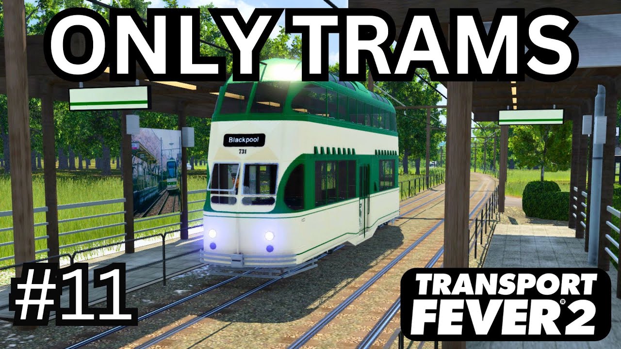 Transport Fever 2 Gameplay | Only Trams | Ep 11 #transportfever2 #tram ...