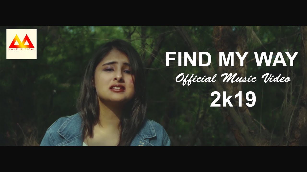FIND MY WAY | OFFICIAL MUSIC VIDEO | MAHE MUSICAL | MAHESH V ANAND ...