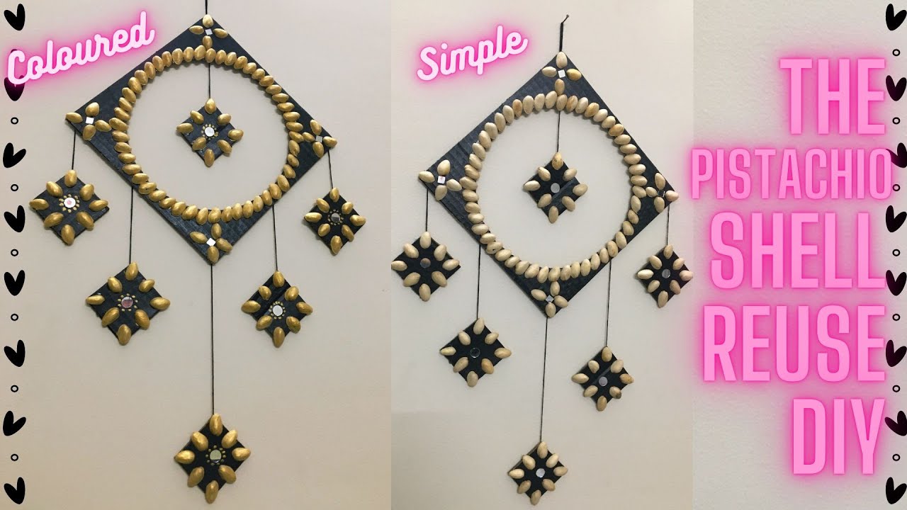 DIY WALL HANGING DESIGN || PISTA SHELL REUSE || 2 EASY DESIGN😍😍😍 - YouTube