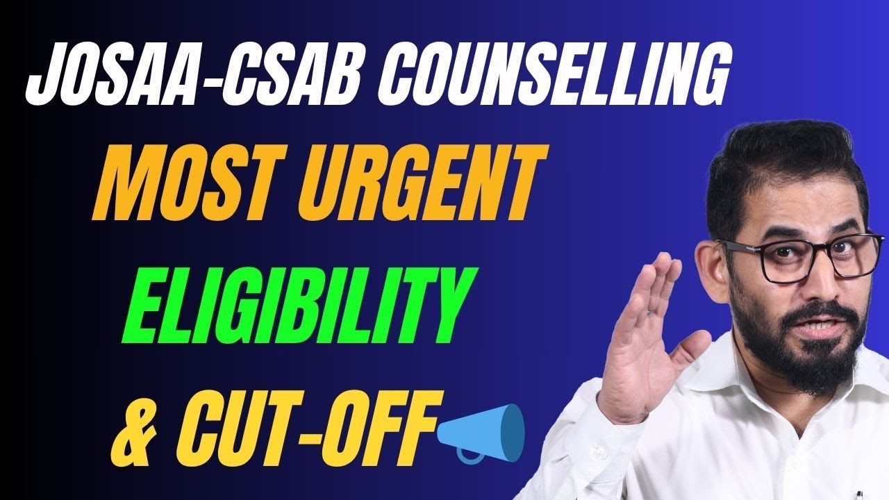 Urgent Info 📣 Eligibility & Cut-Off I JoSAA-CSAB Counseling IIT -NIT Admission #jee #neet # ...