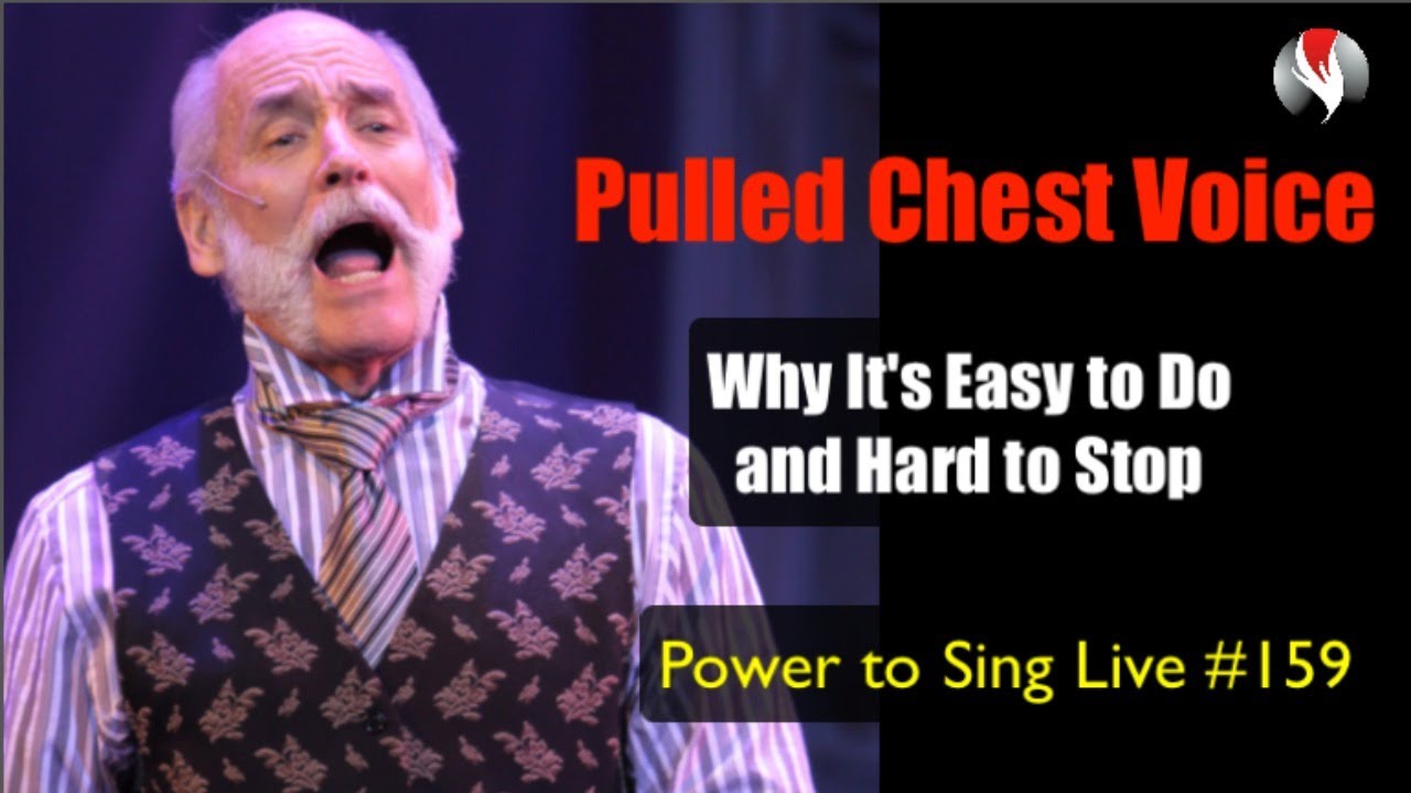 Pulled Chest Voice - Why it's Easy to Do and Hard to Stop - PTS Live ...