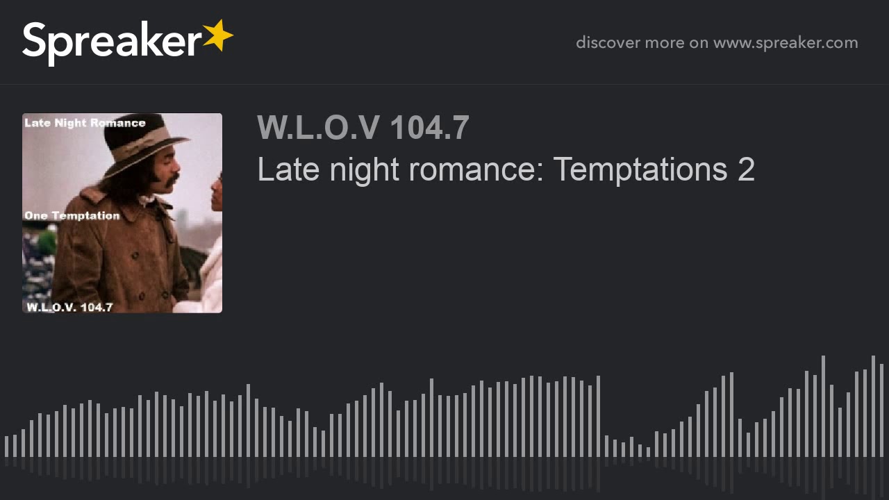 Late night romance: Temptations 2 (part 3 of 7) - YouTube