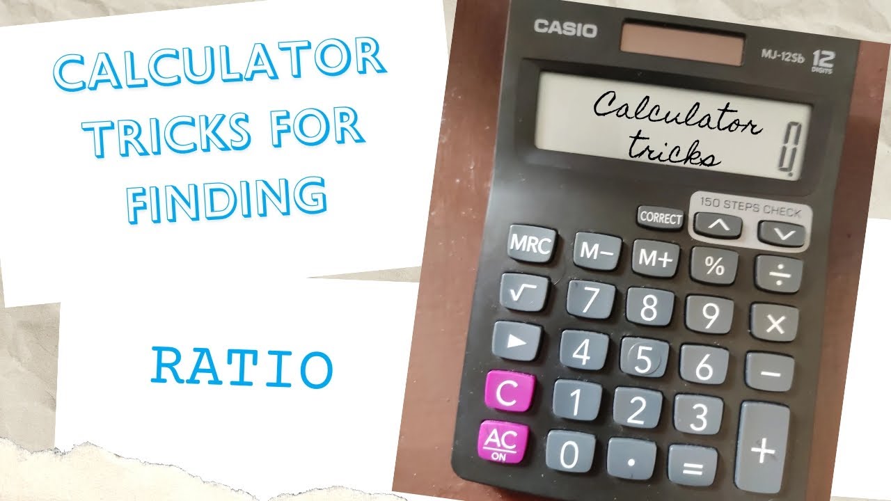FIND RATIO QUICKLY | CALCULATOR TRICK FOR FINDING RATIO - YouTube
