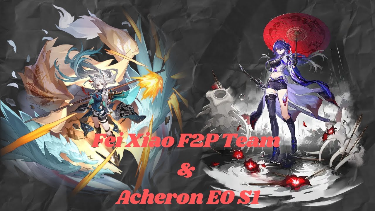 AS 4 | Fei Xiao F2P Team & Acheron E0 S1 | Honkai Star Rail - YouTube