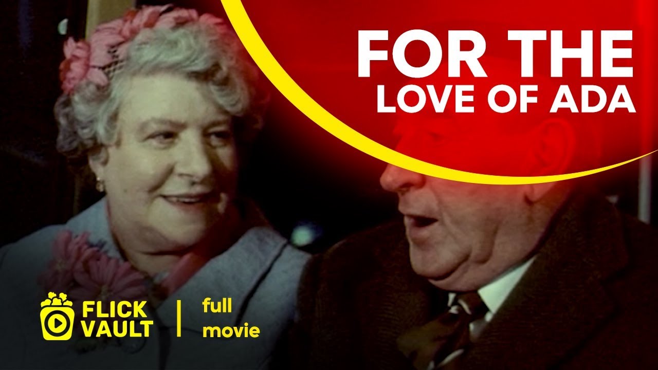 For the Love of Ada | Full HD Movies For Free | Flick Vault - YouTube