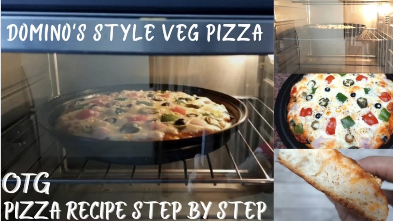 How to make pizza in OTG step by step | Domino's style veg pizza ...