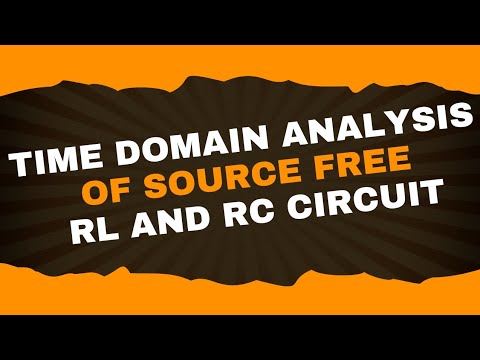 Time domain analysis of source free RL and RC circuit | Electrical ...