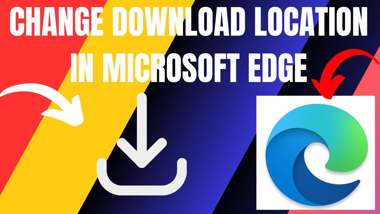 How to Change Download Location in Microsoft Edge (2024) - YouTube