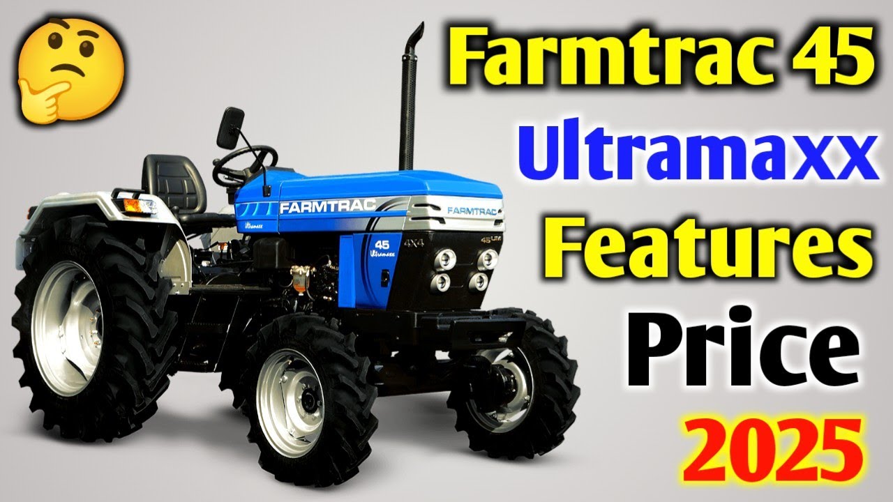 New Farmtrac 45 UltraMaxx 4wd Tractor | Farmtrac 45 UltraMaxx 47HP ...
