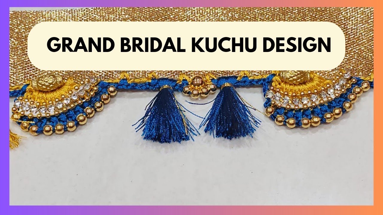 GRAND BRIDAL KUCHU DESIGN || kuch work in Hindi ||KUCH WORK ...