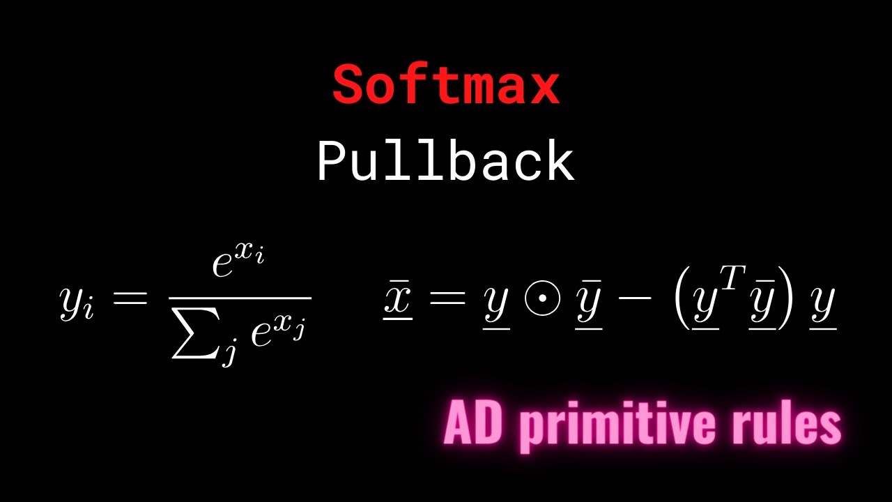Softmax - Pullback/vJp rule - YouTube