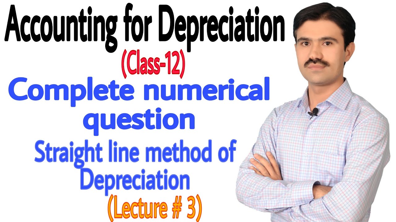 what is straight line method of depreciation | complete numerical ...
