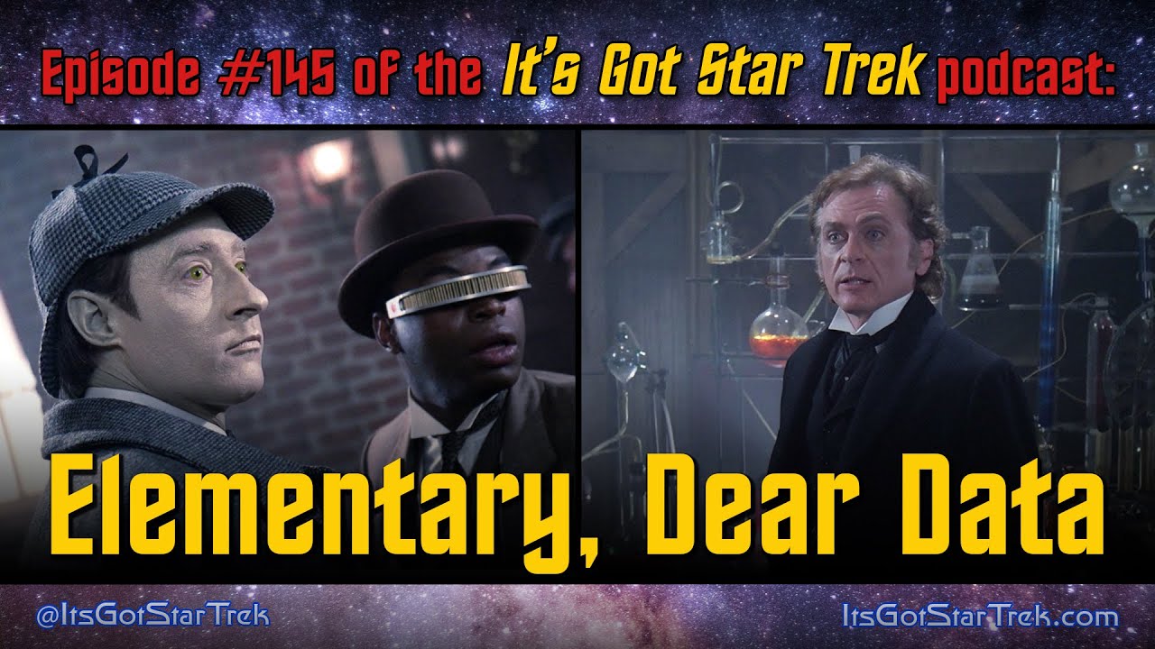 It's Got Star Trek #145 - 'Elementary, Dear Data' TNG S2E03 - YouTube