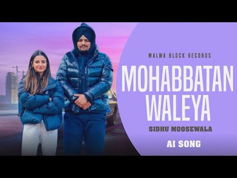 MOHABBATAN WALEYA - SIDHU MOOSEWALA AI VOICE ( NAVI BAWA ) MUSIC IRON BEATZ NEW SONG 2026