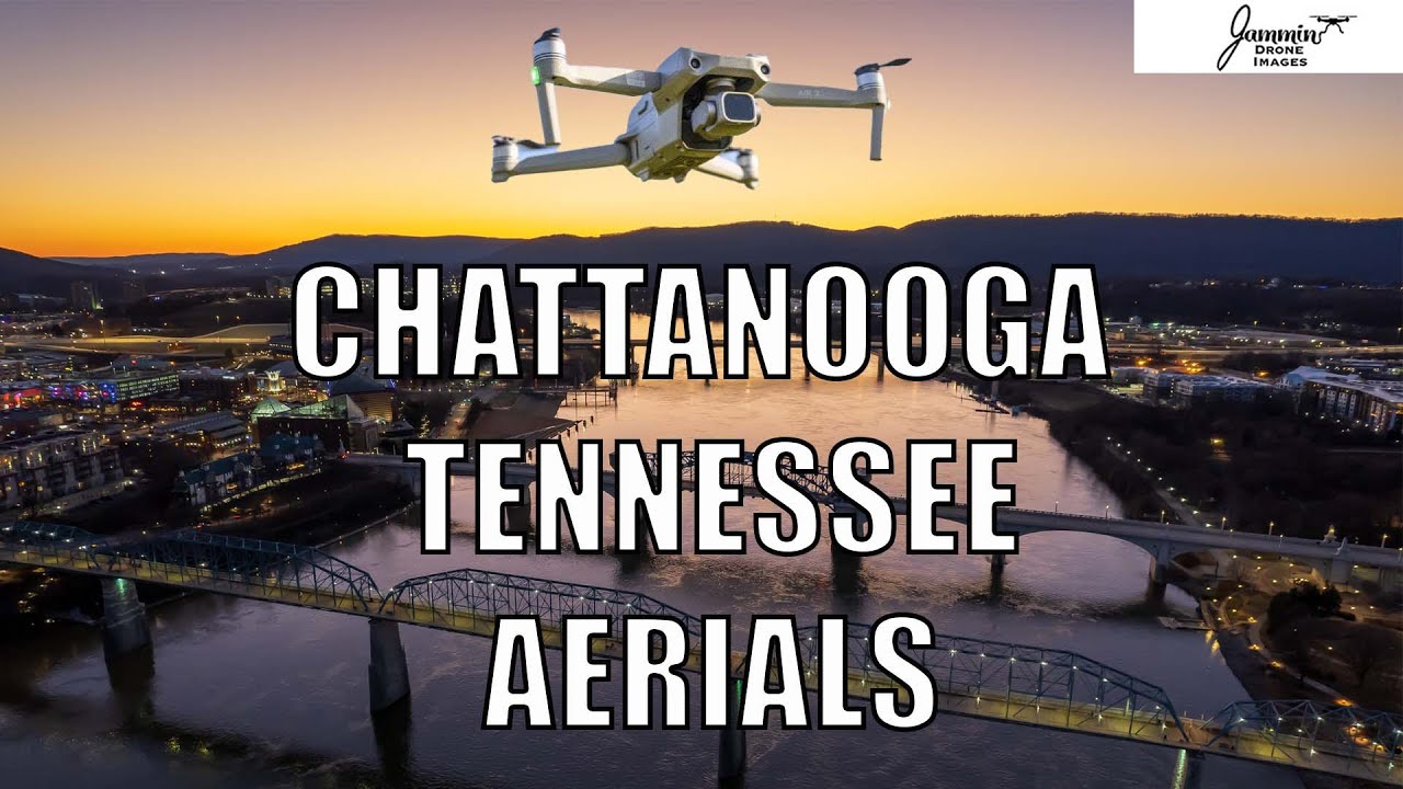 Chattanooga Tennessee Aerials Drone Video - YouTube