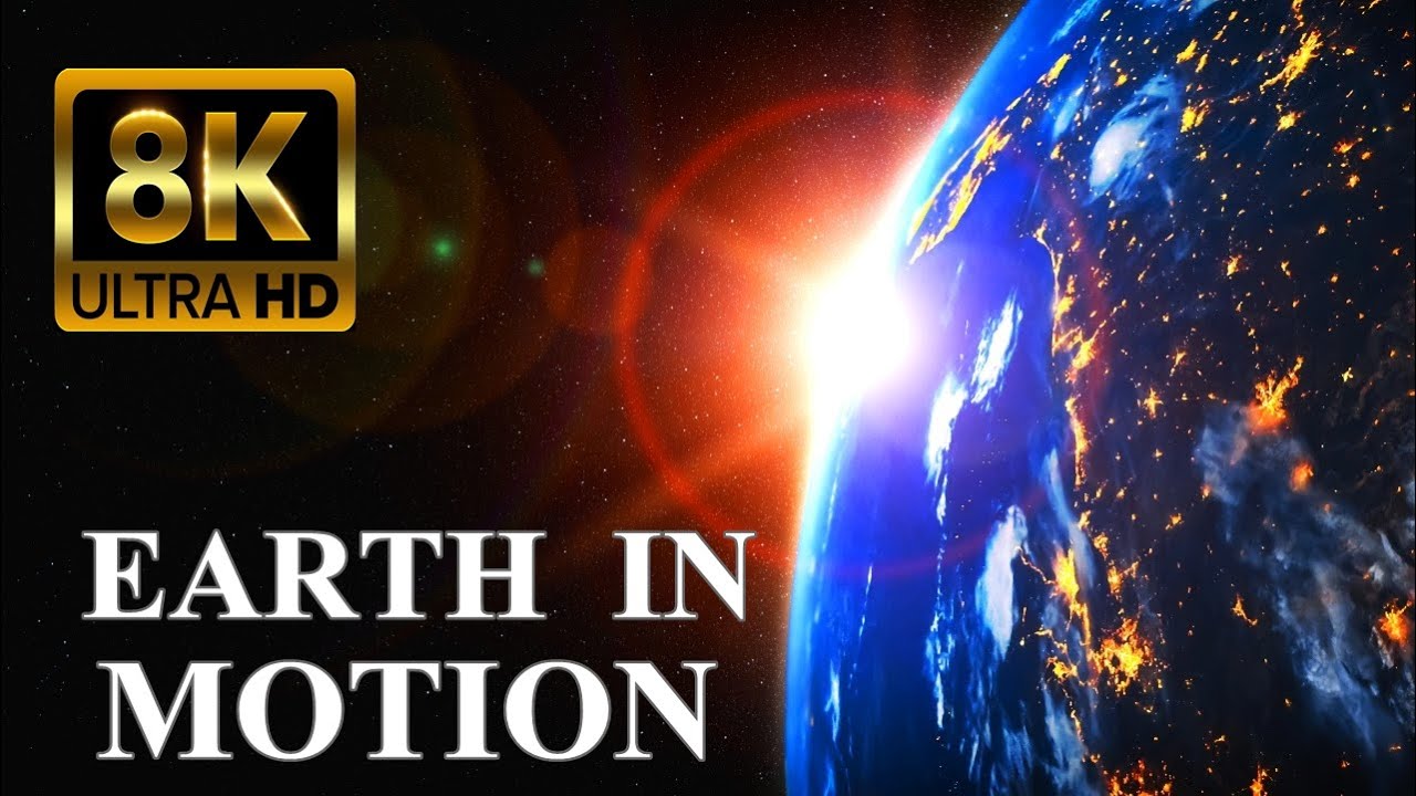 EARTH IN FAST MOTION 8K ULTRA HD - Moving around the world - YouTube