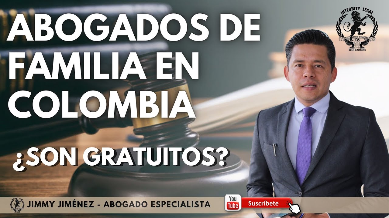 ¿ABOGADOS DE FAMILIA GRATIS COLOMBIA? ¿Cómo conseguir un abogado ...