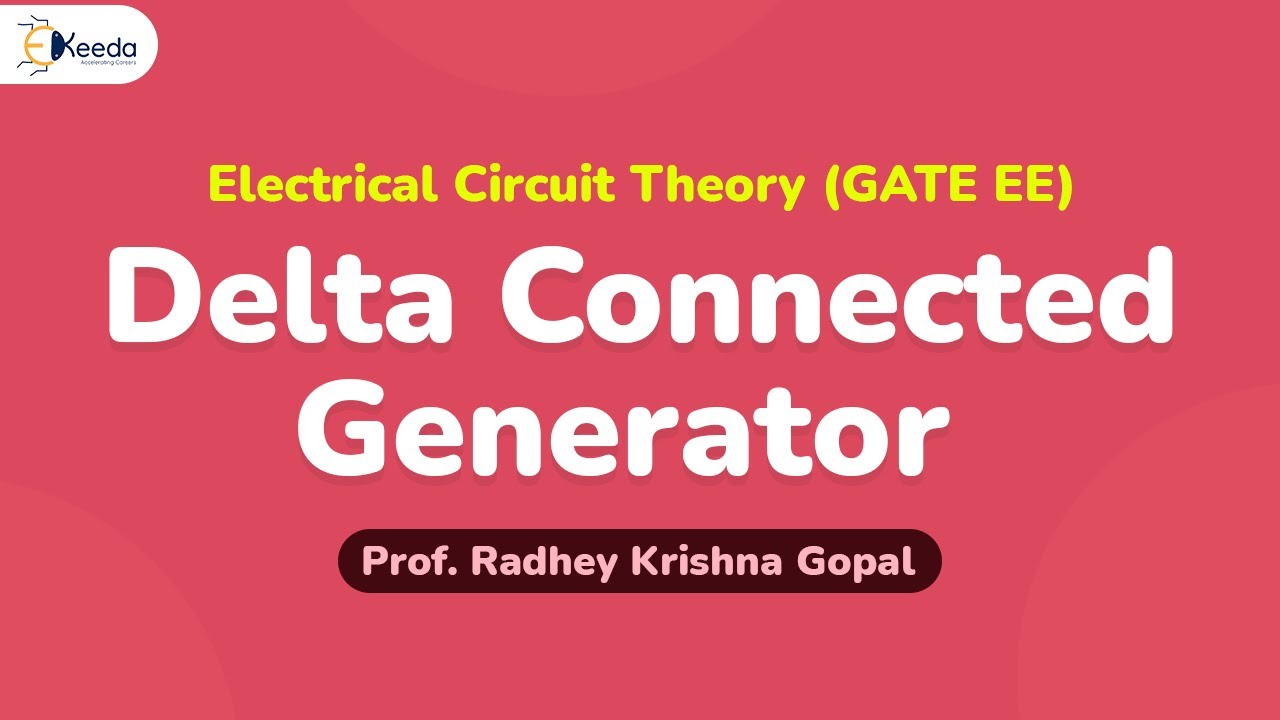 Delta Connected Generator - 3 Phase System - Electrical Circuits Theory ...