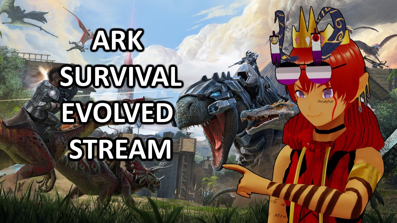 Ark Evolved Stream - YouTube