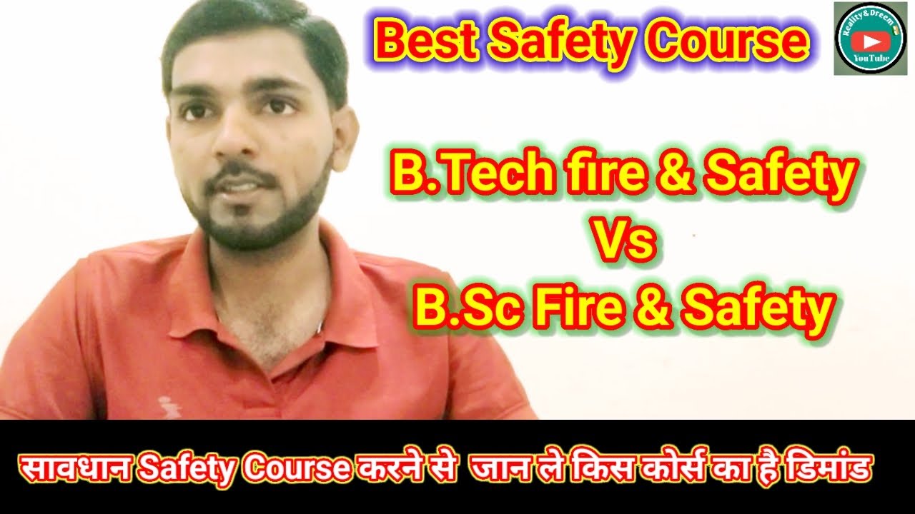 B.Tech Fire & Safety Vs B.Sc Fire & Safety / After 12th Best Fire ...