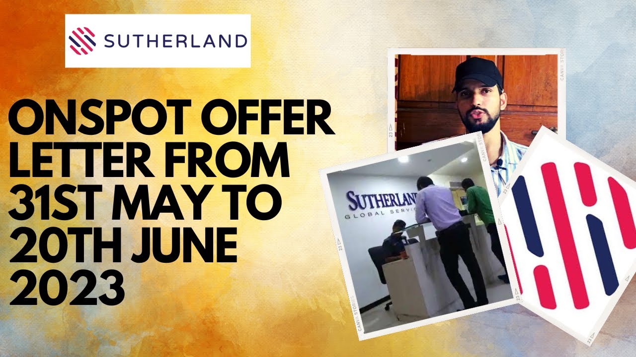 Sutherland Onspot Offer Letter From Tomorrow 31st May To 20th June 2023 ...