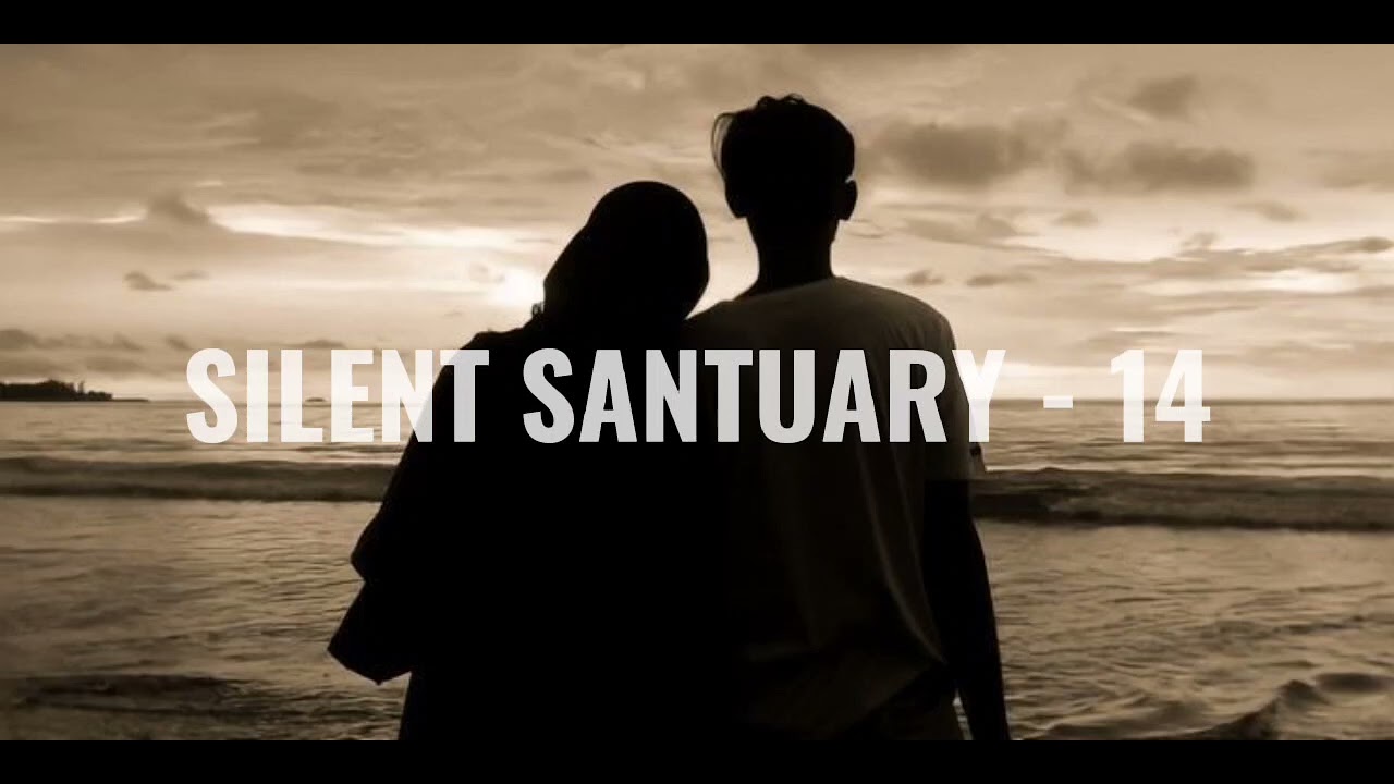 14 BY SILENT SANTUARY - YouTube