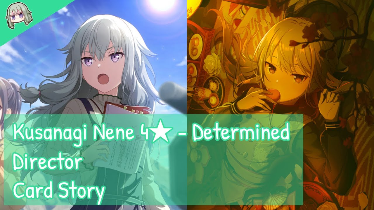 [Project Sekai] Kusanagi Nene 4★ - Determined Director (Card Story ...