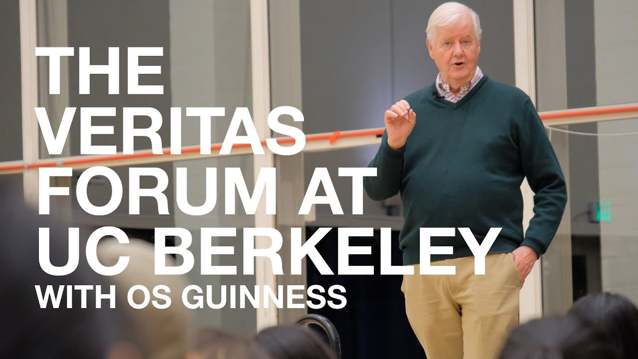 The Veritas Forum with Os Guinness at UC Berkeley: Time for Truth - YouTube