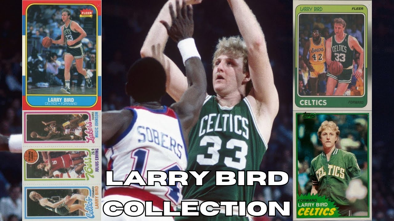 Larry Bird || Card Collection - YouTube
