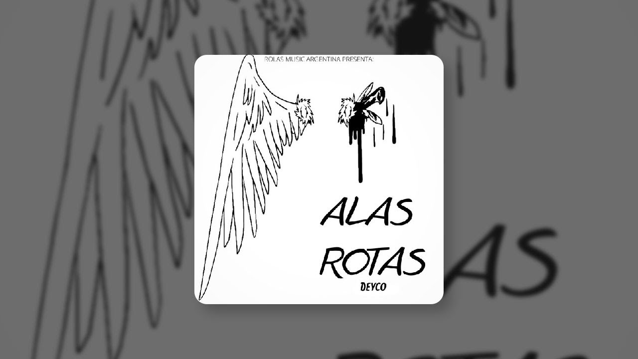 Alas Rotas - Deyco | ツ - YouTube