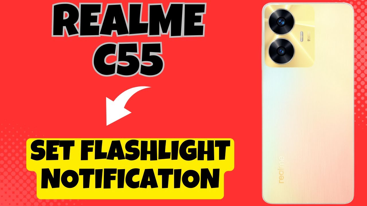 Realme C55 Call notification flash light blink | How to set flashlight ...